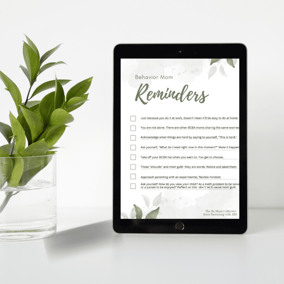 Reminders for BCBA Moms | Parenting with ABA