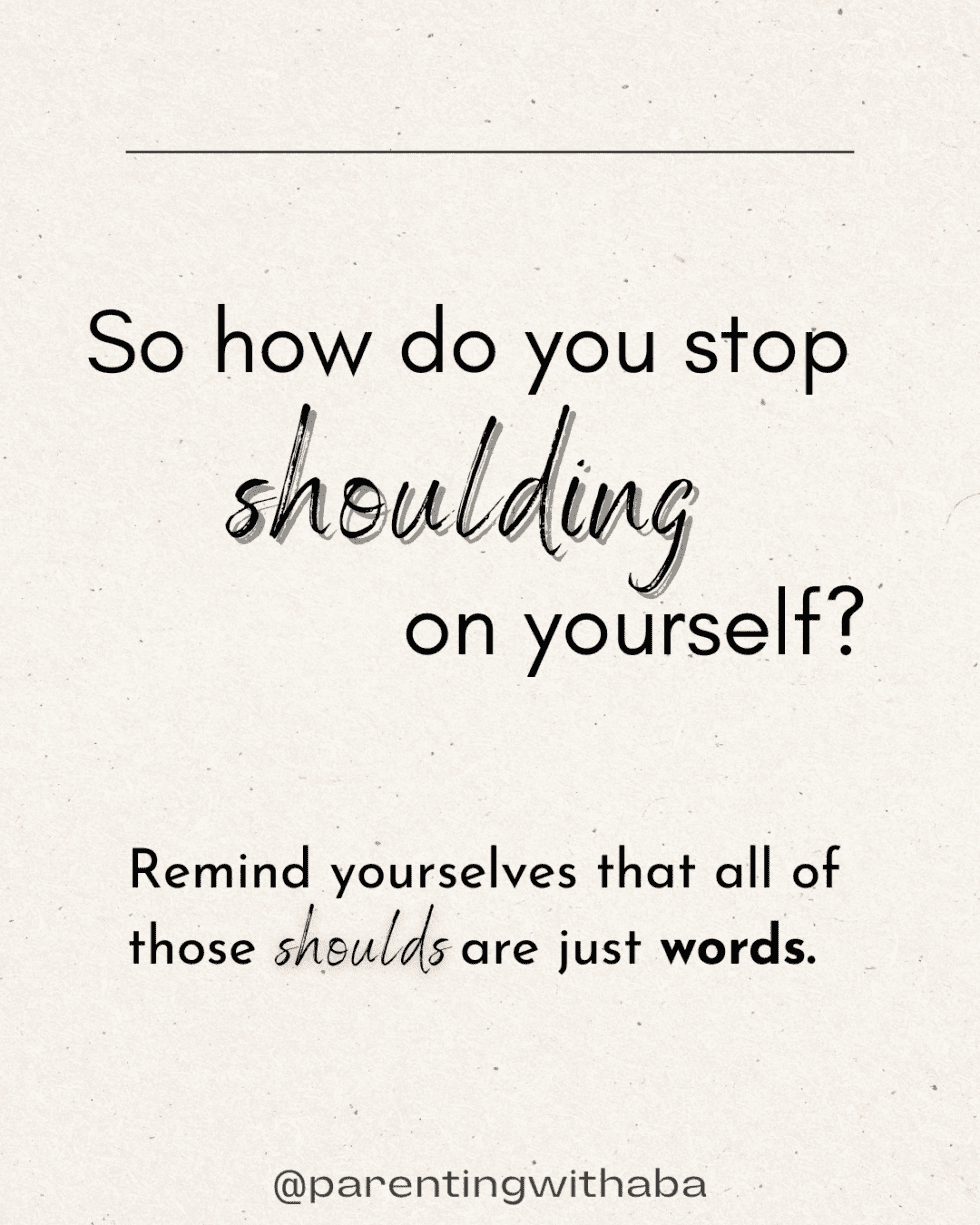 How Parents Can Stop Shoulding on Themselves | Parenting with ABA